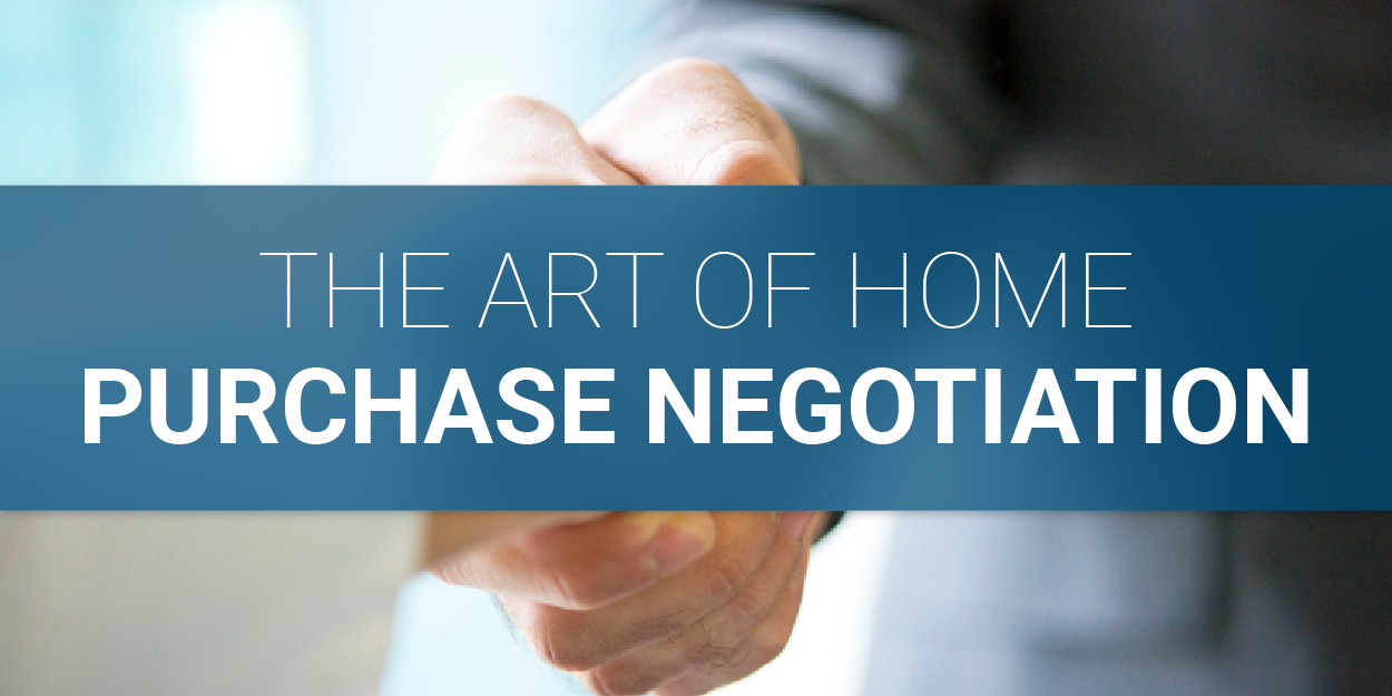 The Art of Home Purchase Negotiation
